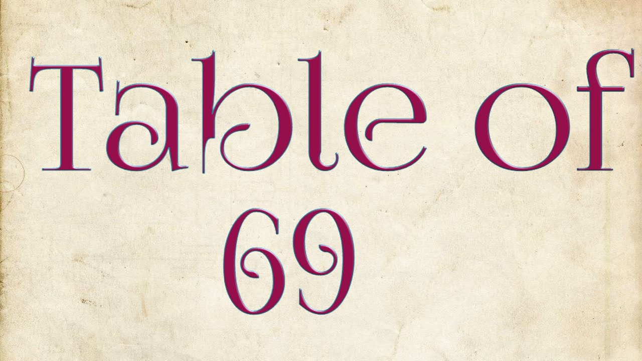 Table || table of 69 ||pahada 69 ka|| maths|| mathematics ...