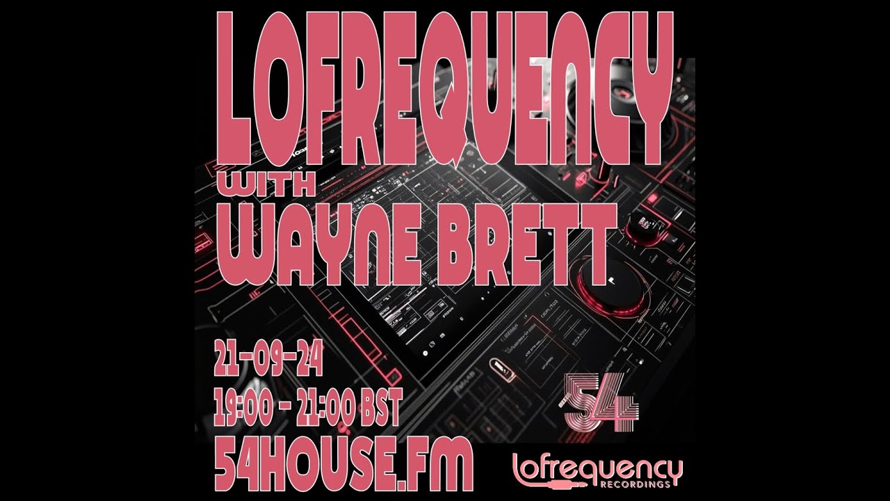 Lofrequency With Wayne Brett 21-09-24 - YouTube