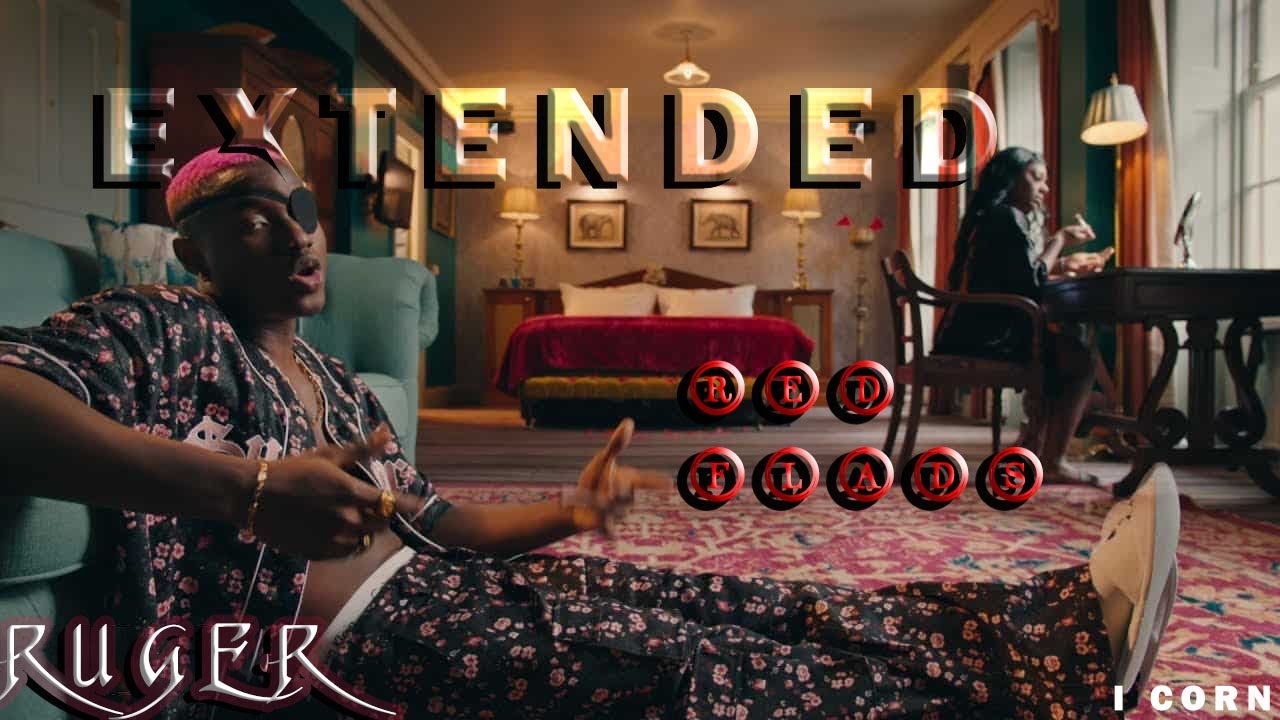 Ruger - Red Flags Extended [DJ I CORN pro] - YouTube