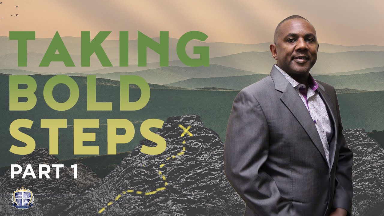 Taking Bold Steps | Part 1 | 9.29.24 | Agape Worship Center | # ...