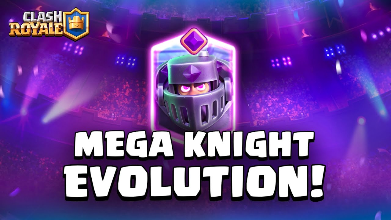 MEGA KNIGHT EVOLUTION GAMEPLAY - YouTube