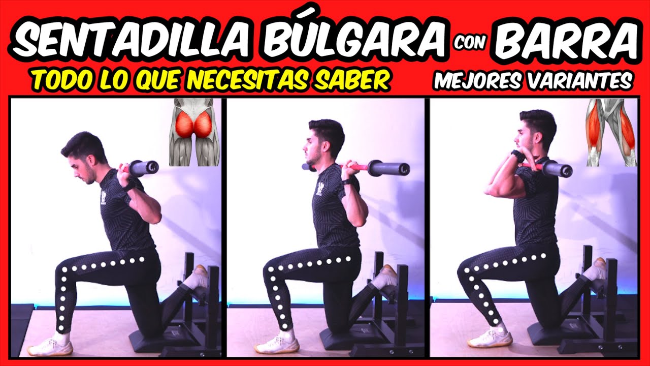 SENTADILLA BULGARA CON BARRA Sube de nivel tus BÚLGARAS con estas 3 ...