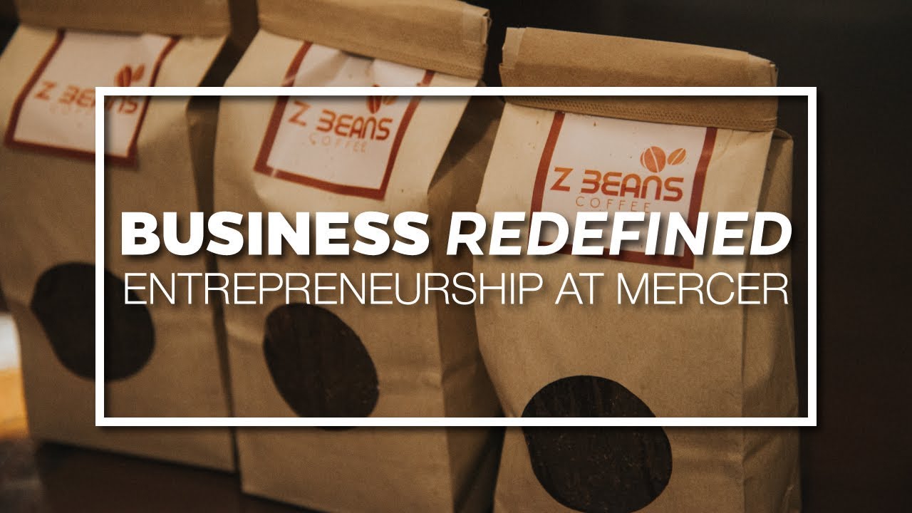 Business Redefined: Entrepreneurship at Mercer - YouTube