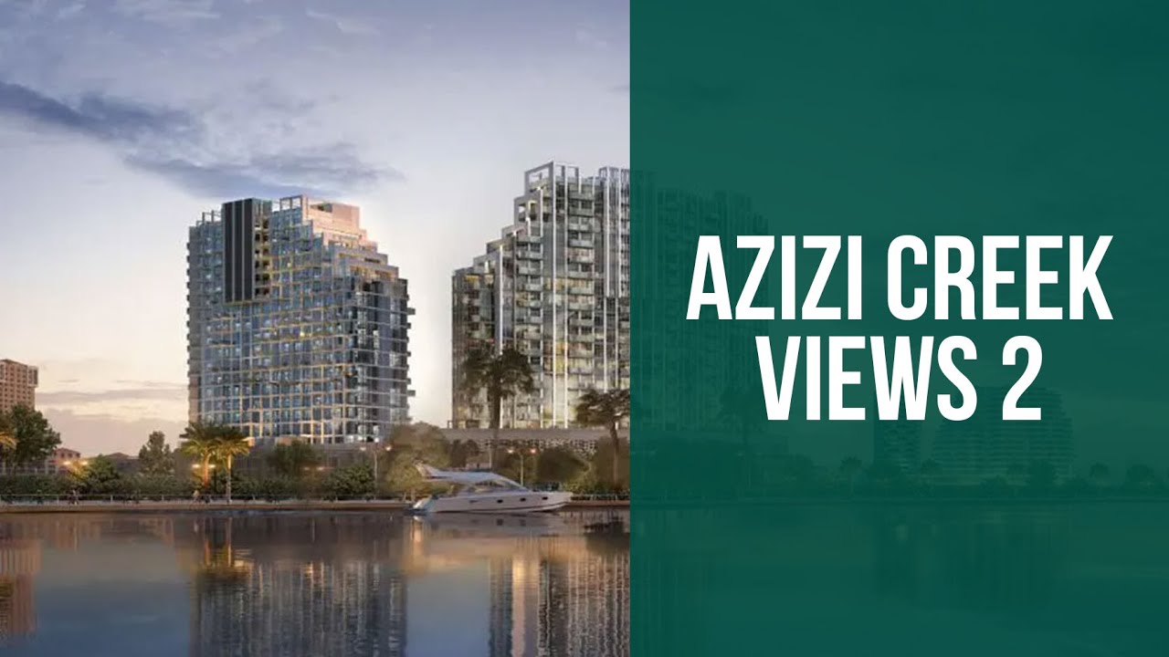 Azizi Creek Views 2 at Dubai Healthcare City - YouTube