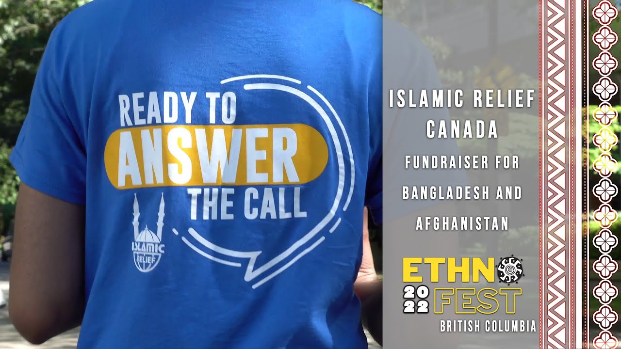 Islamic Relief Canada: Fundraiser for Bangladesh and Afghanistan - YouTube