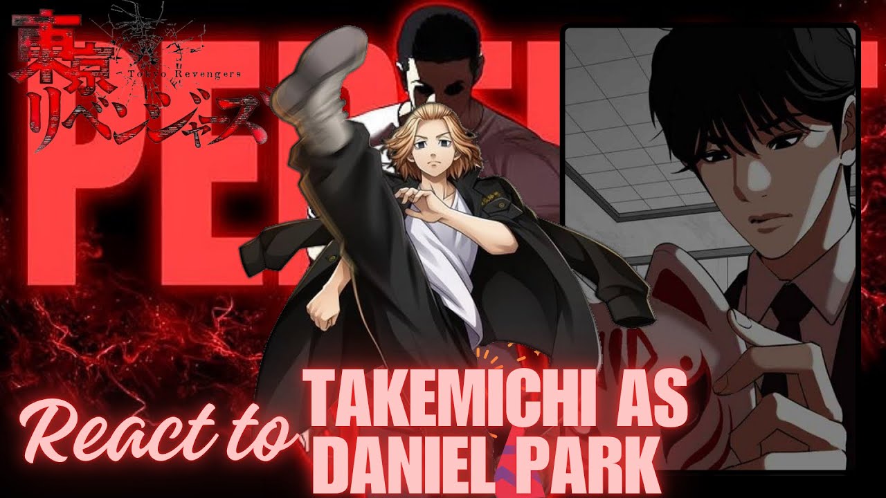 Tokyo revengers react to takemichi as Daniel park | Lookism | Gacha ...