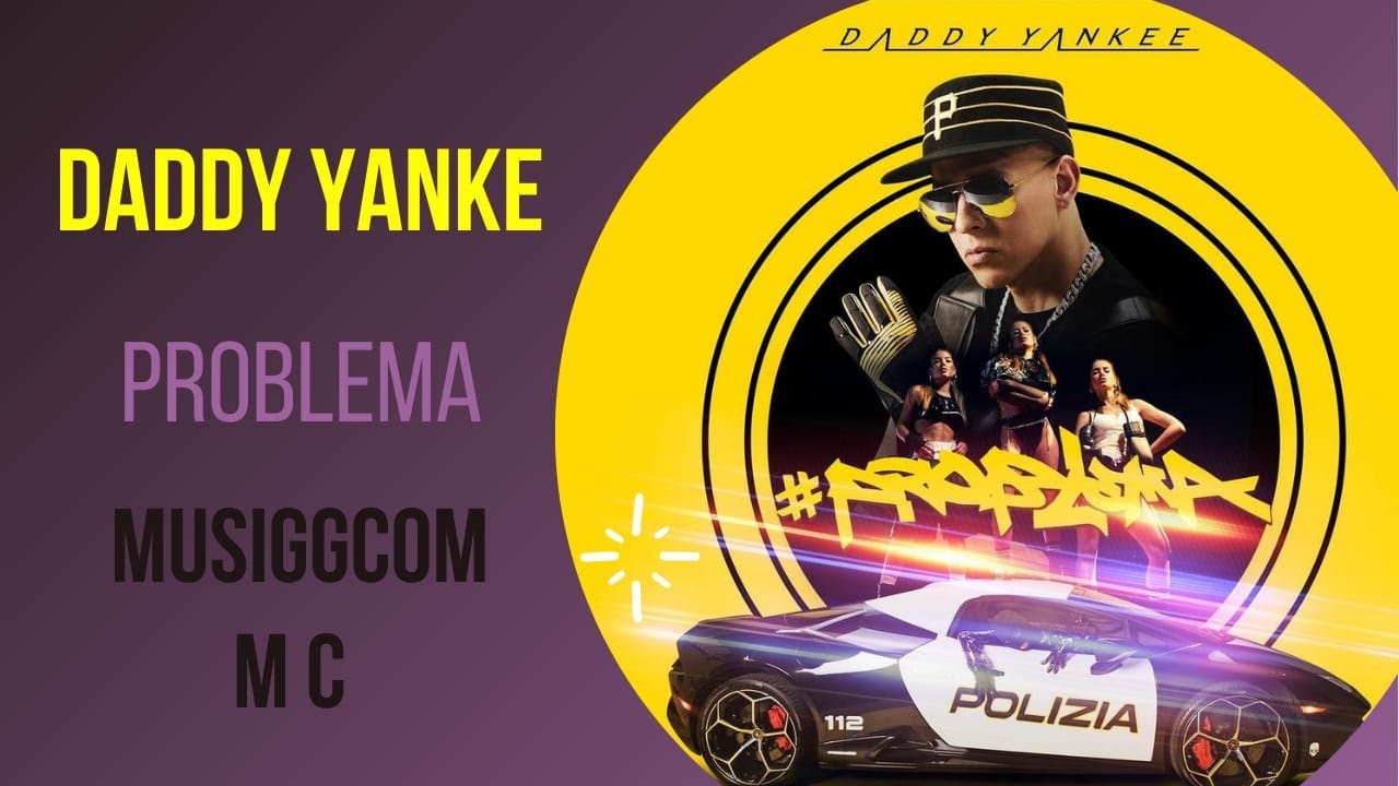 Problema (Letra/Lyrics) Daddy Yankee MC - YouTube