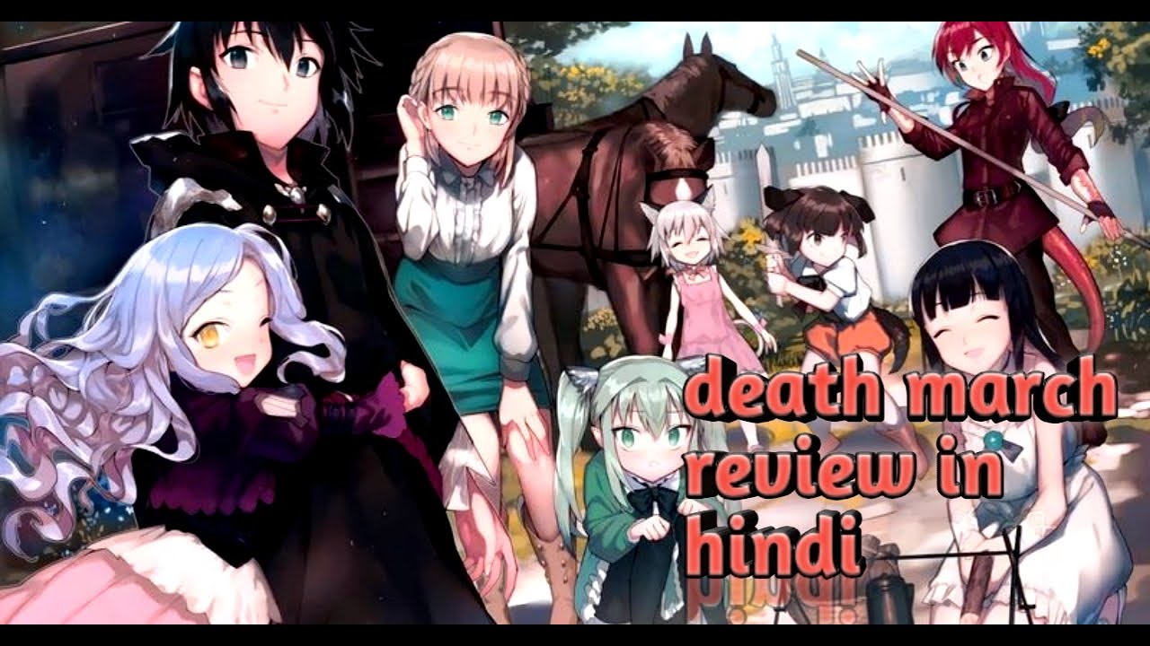 Death march anime review in hindi - YouTube
