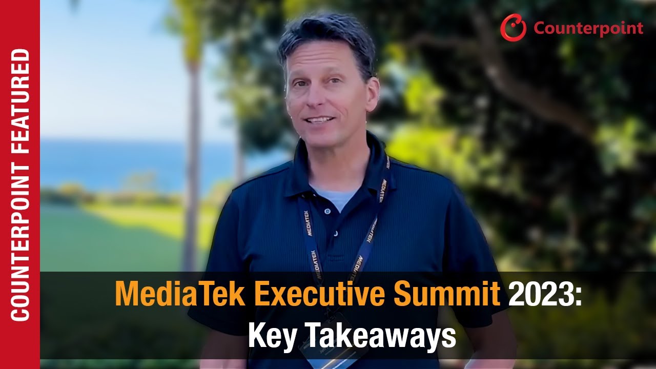MediaTek Executive Summit 2023: Key Takeaways - YouTube
