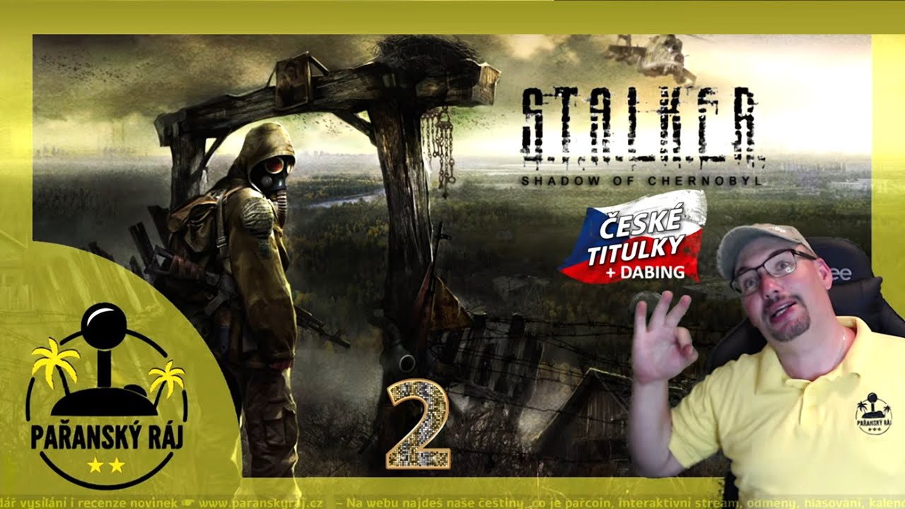 S.T.A.L.K.E.R.: Shadow of Chernobyl | #2 Gameplay / Let's Play s CZ ...