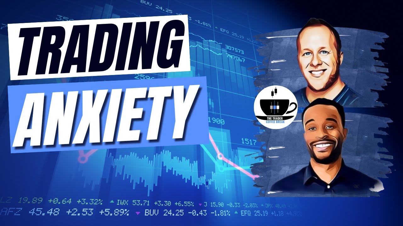 ANXIETY AND FEAR IN TRADING - How to deal with it - YouTube