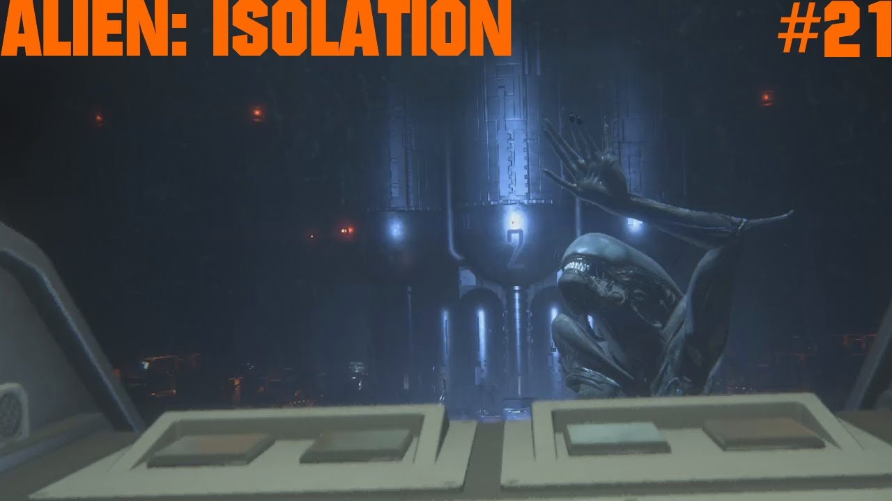 Alien: Isolation | Part 21 | REACTOR PURGE - YouTube