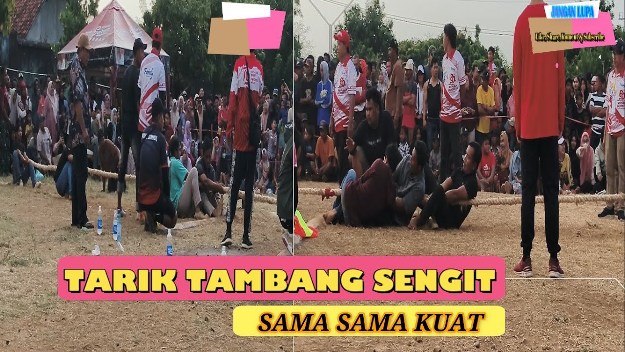Tarik Tambang Seru II Sengit, berlangsung lama, sama sama kuat - YouTube