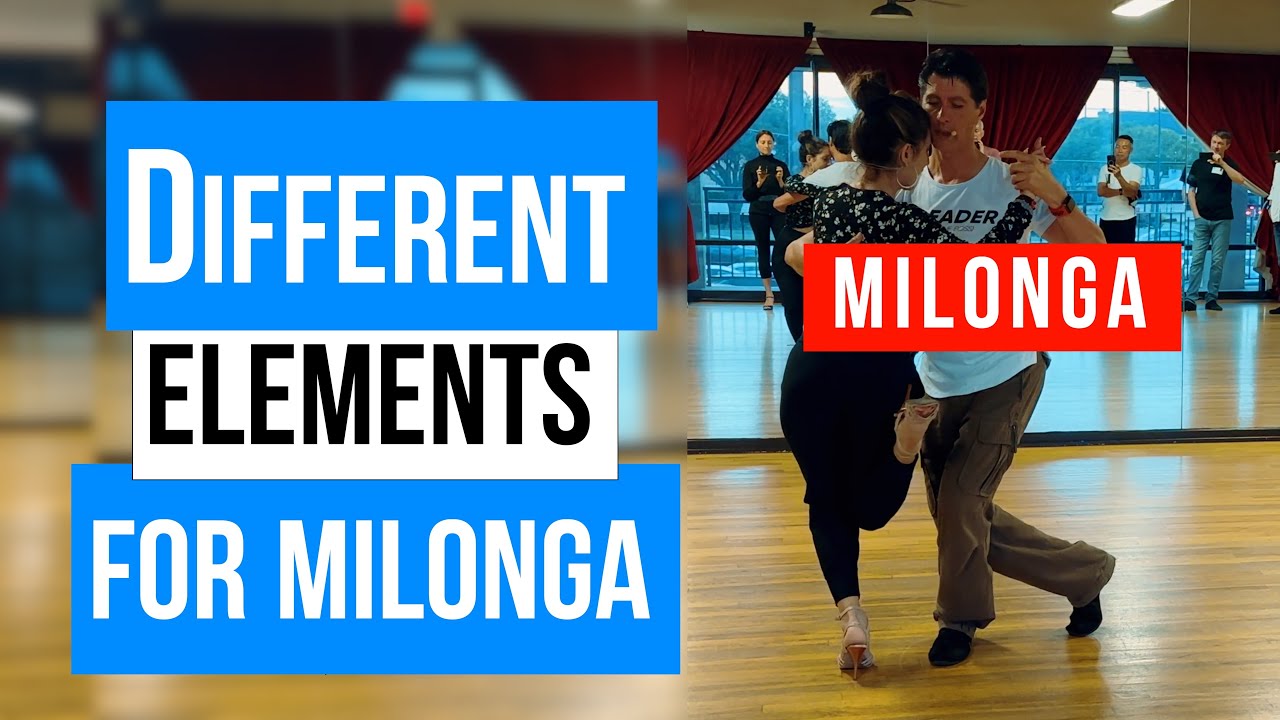 MILONGA: Different Elements for Milonga (6-26-2024) - YouTube