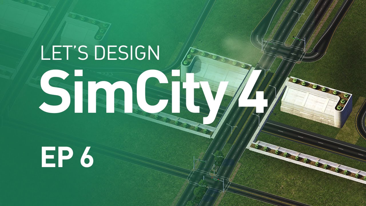 Let's Design SimCity 4 — EP 6 — Big Small Town - YouTube