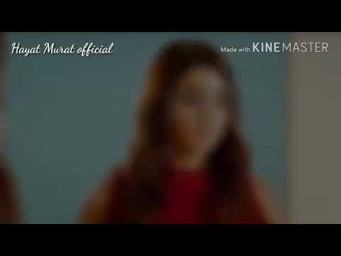 Hayat and murat video WhatsApp status
