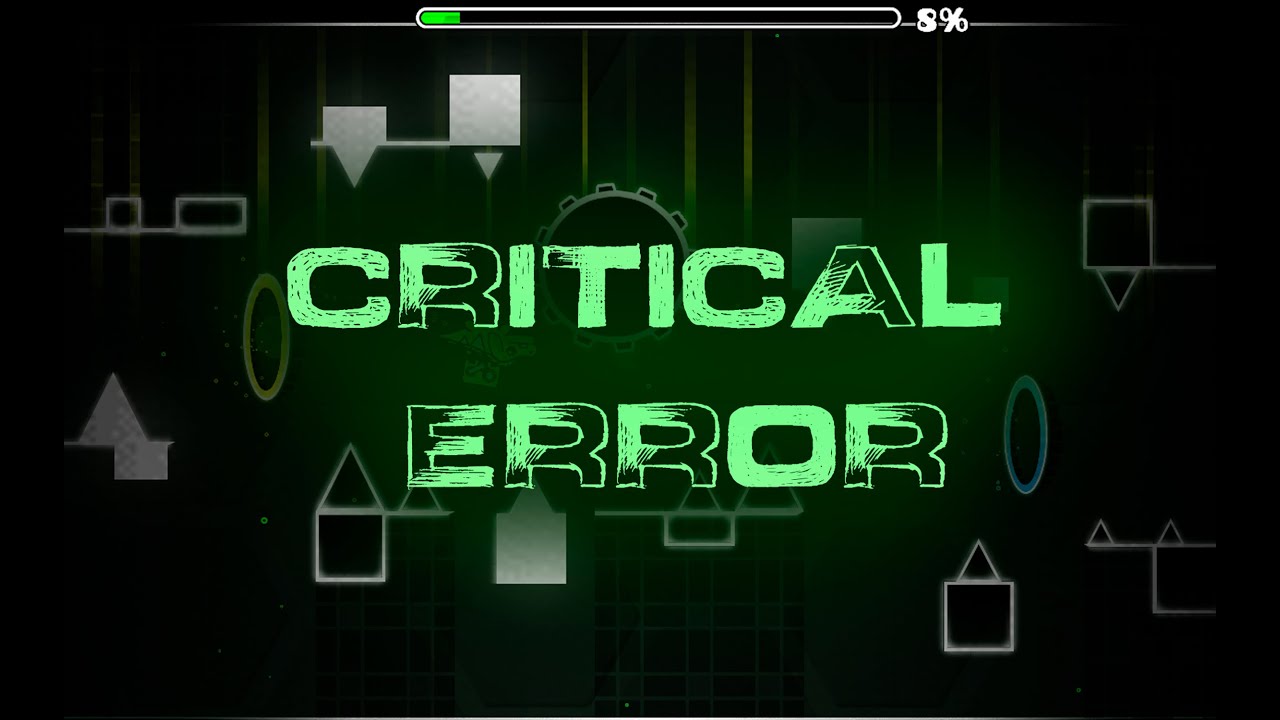 Critical Error layout - Geometry Dash 2.11 - YouTube