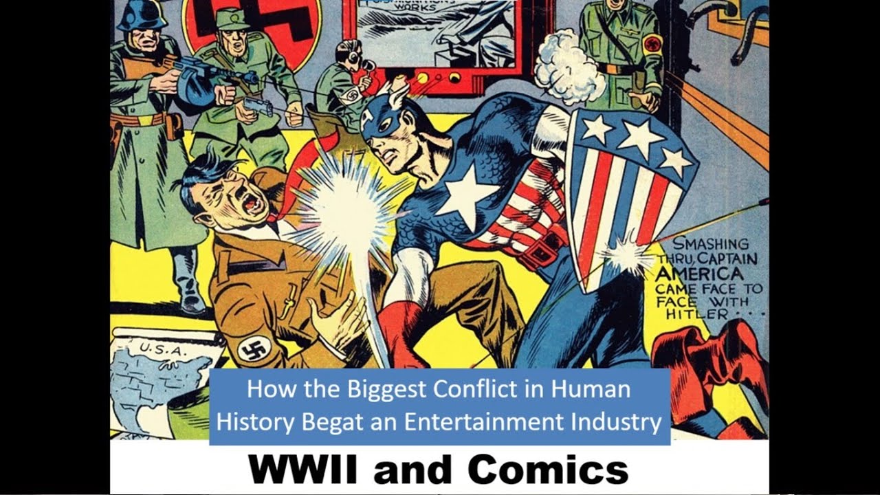 WWII and Comics: How the biggest conflict in human history begat an ...