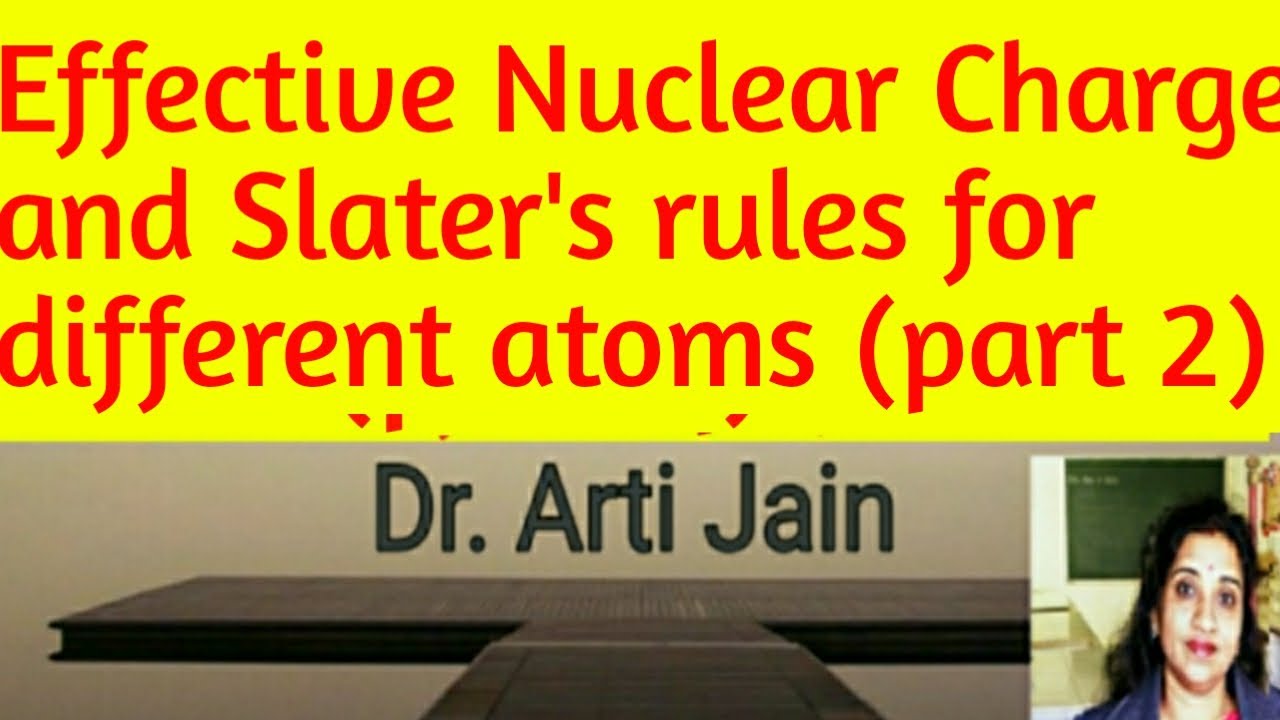 Effective nuclear charge and Slater's rules for calculation of ...