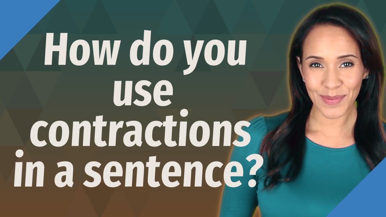 How do you use contractions in a sentence? - YouTube