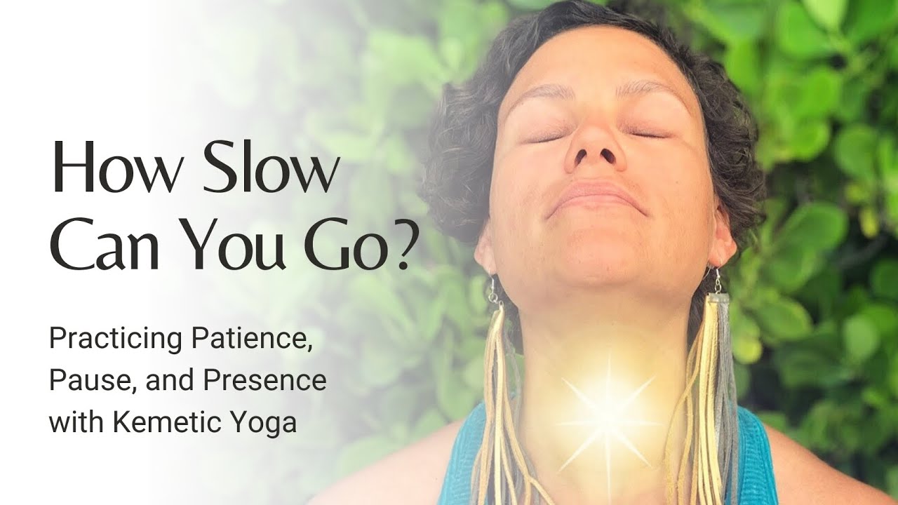 How Slow Can You Go? Practicing Patience, Pause, and Presence with ...