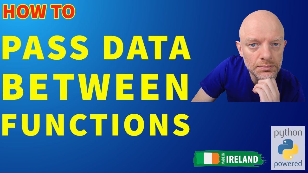 Python Tutorial How To Pass Data Between Functions YouTube python-tutorial-how-to-pass-data-between-functions-youtube