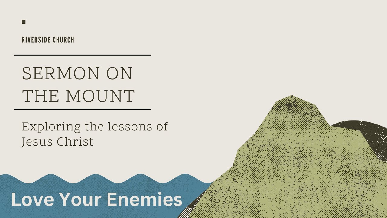 Sermon on the Mount | Love Your Enemies - YouTube