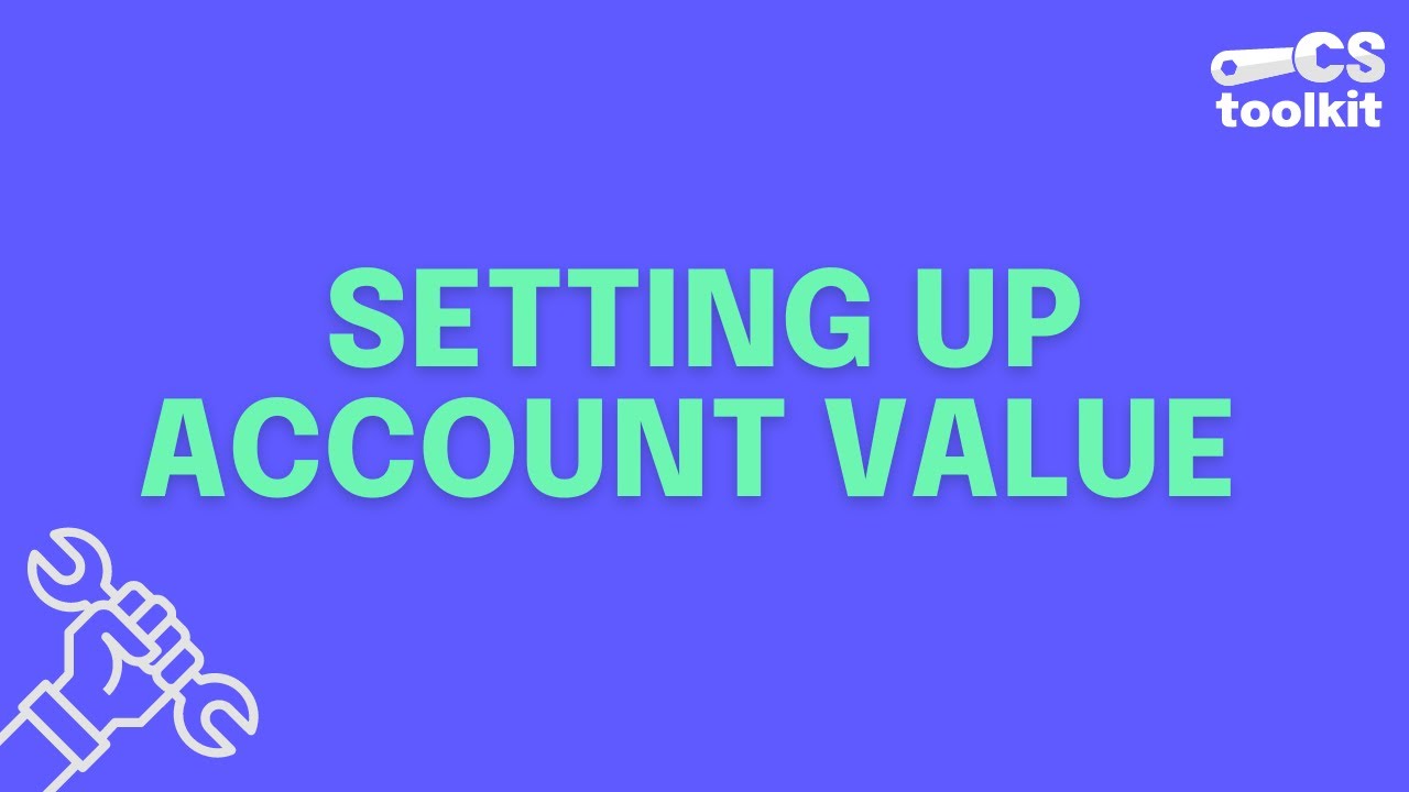 Setting Up Account Value - YouTube