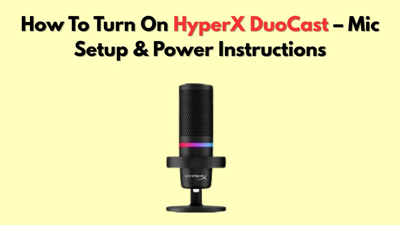 How To Turn On HyperX DuoCast – Mic Setup & Power Instructions - YouTube