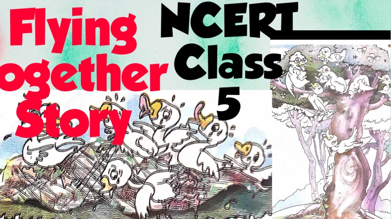 Unit 2#Flying together Story#NCERT Book#Class 5#Marigold book#Flying ...