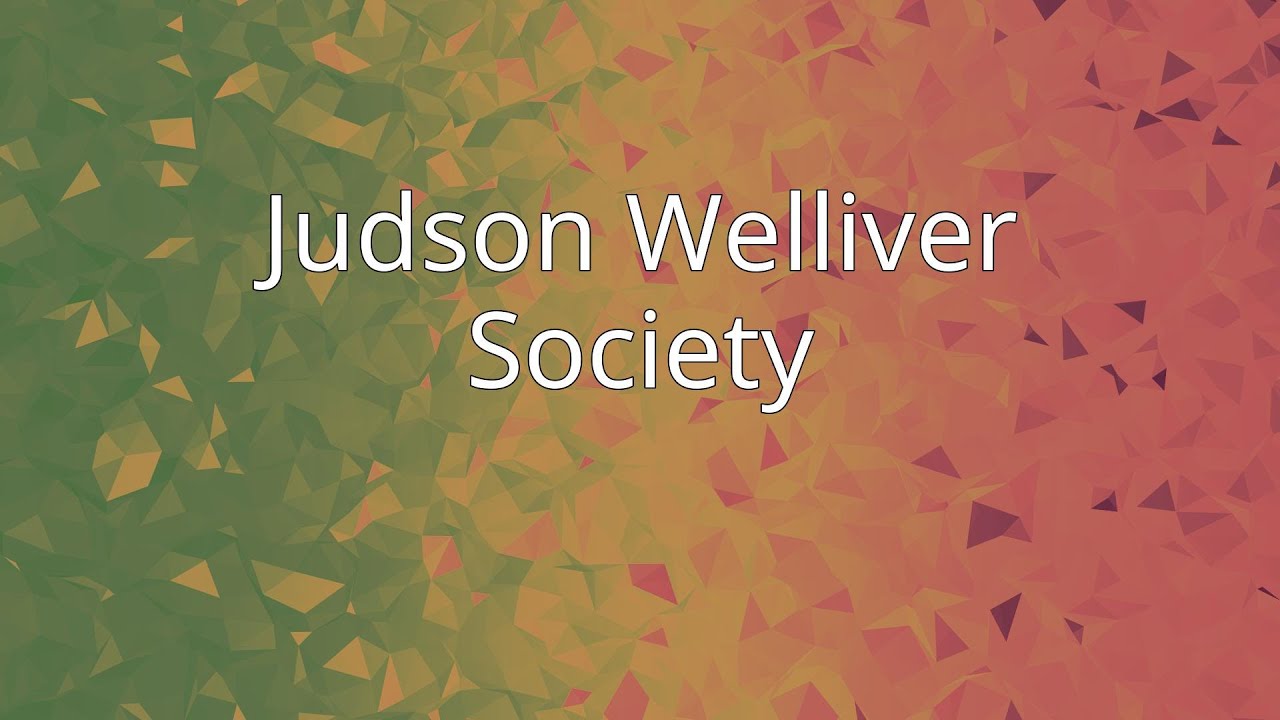 Judson Welliver Society - YouTube
