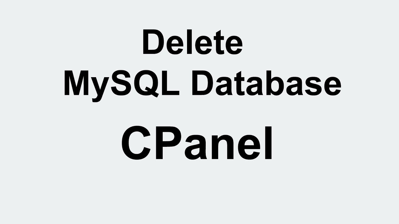 Cpanel How To Delete Mysql Database In Cpanel Youtube