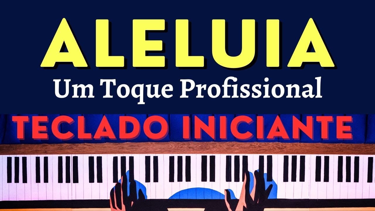 COMO TOCAR ALELUIA (Hallelujah) GABRIELA ROCHA | TECLADO INICIANTE COM ...