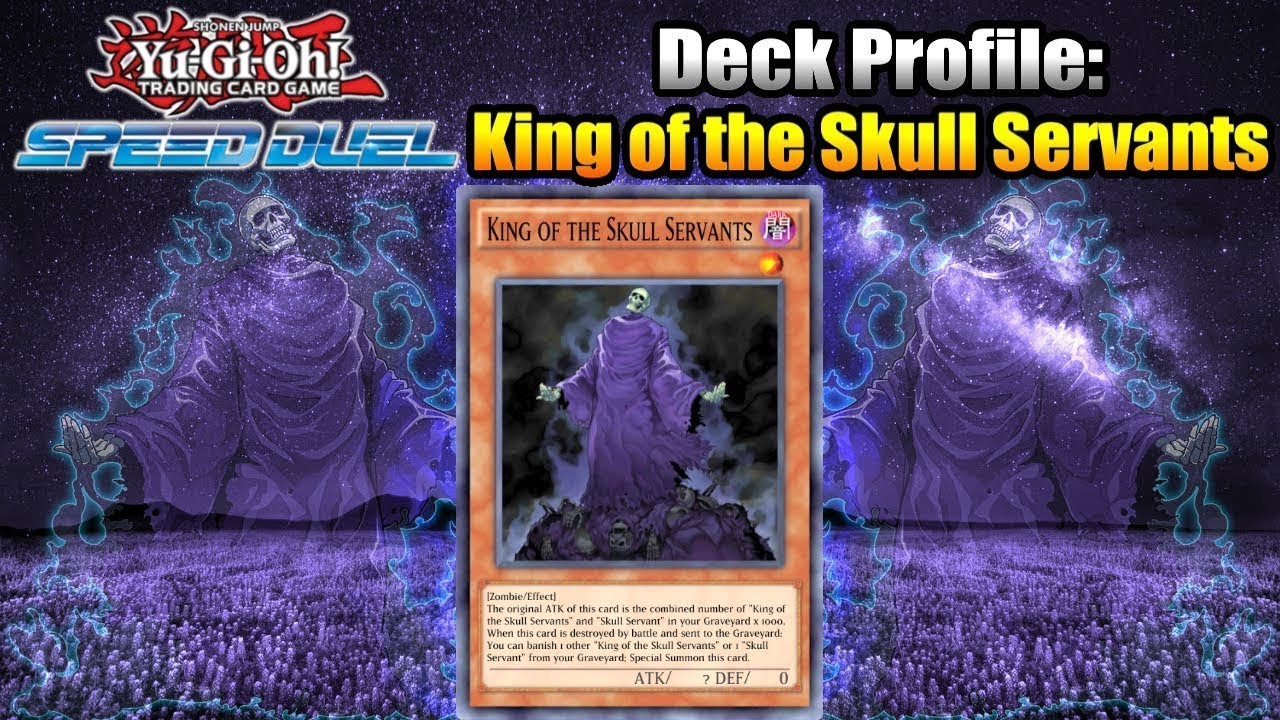 Yu-Gi-Oh! King of Skull Servant Speed Duel Deck Profile June 2020 - YouTube