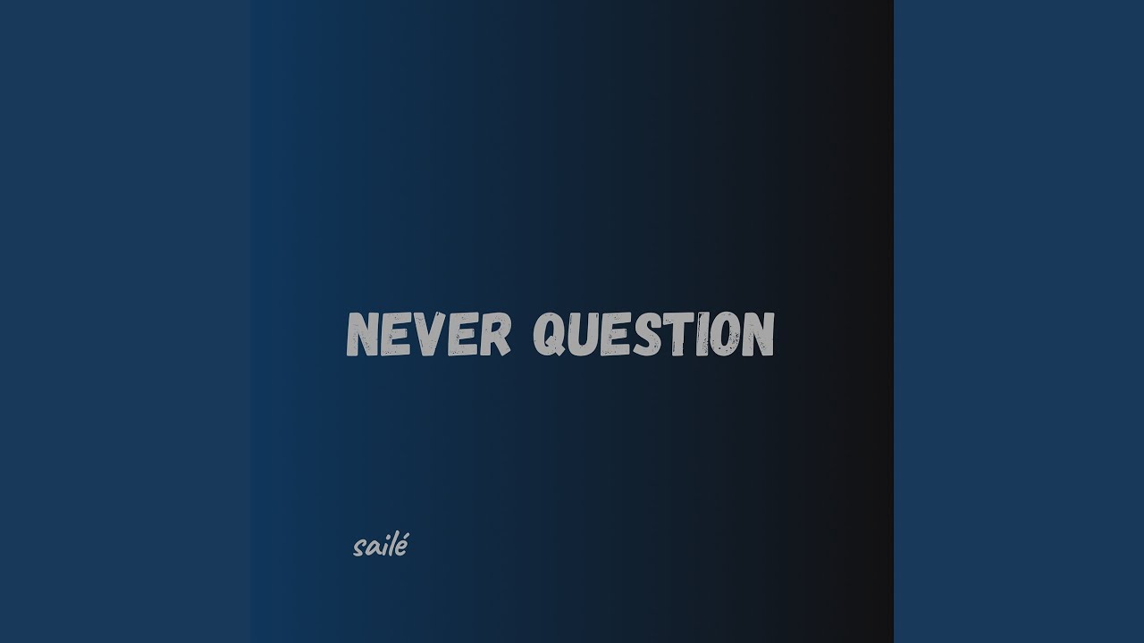 Never Question - YouTube