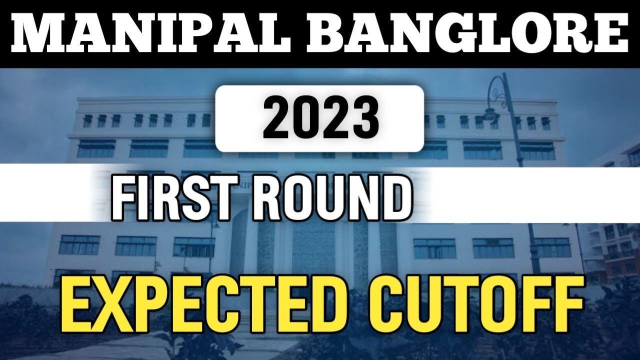 Manipal Bengaluru expected cut- off 2023 for first Round 💪 || Don't Do ...