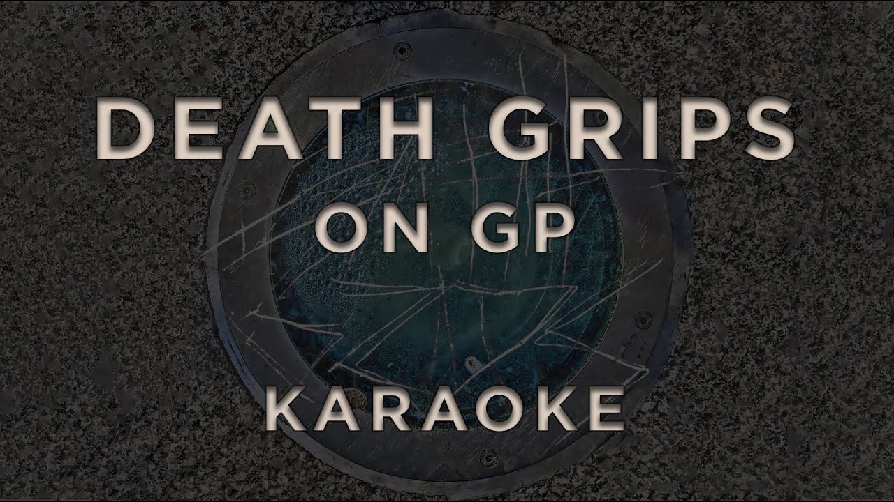 Death Grips - On GP • KARAOKE - YouTube