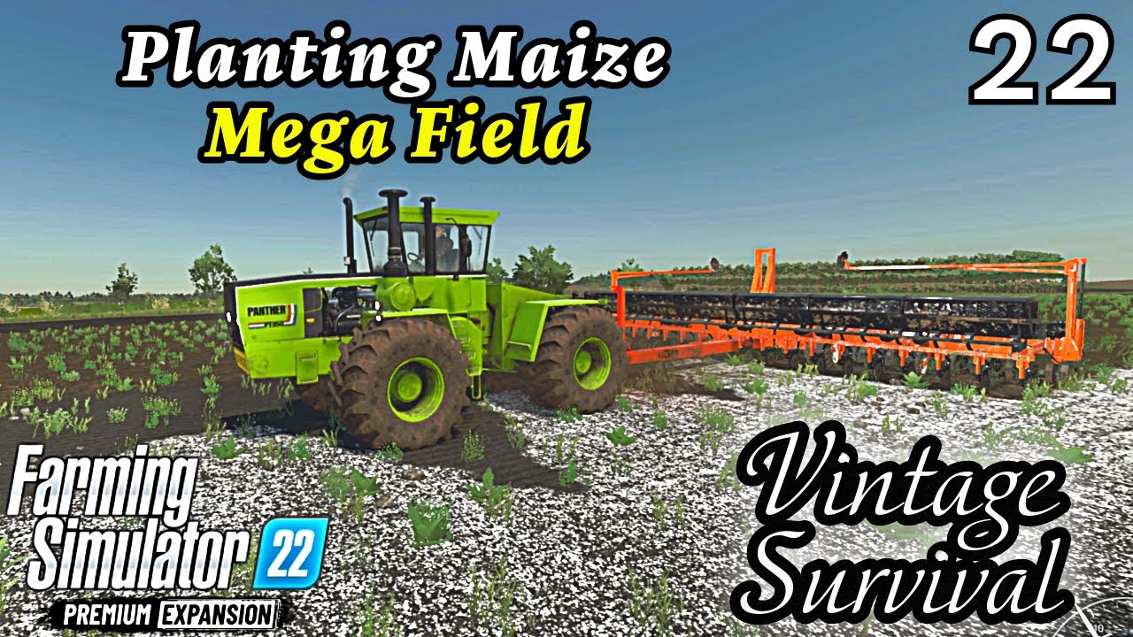 Planting Maize In The Mega Field | Vintage Survival | Farming Simulator ...
