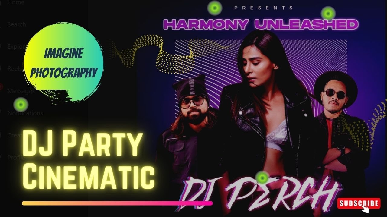 Harmony Unleashed | DJ Party Cinematic Shoot | Imagine Photography ...