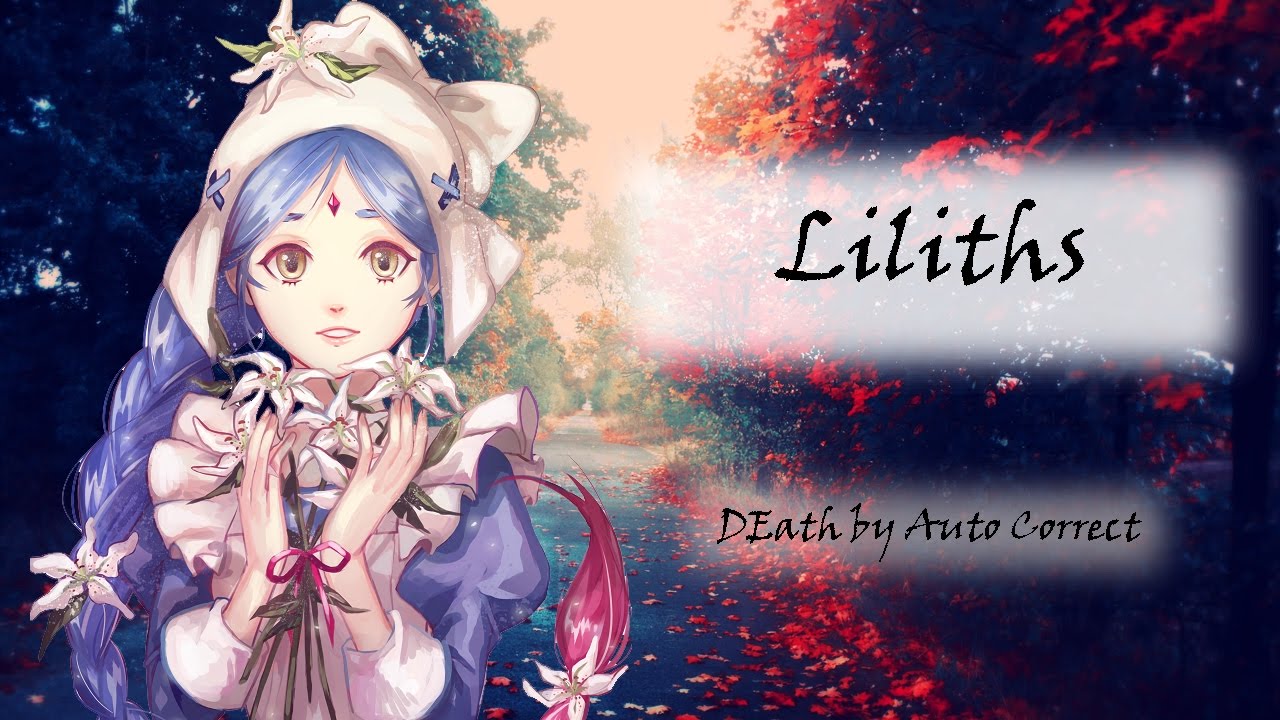 Lilith's Death By Auto Correct - YouTube