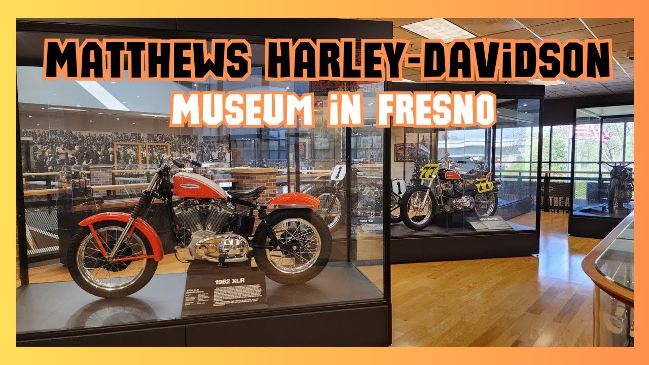 Mathews Harley Davidson Museum In Fresno - YouTube
