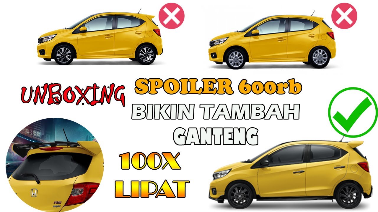 UNBOXING SPOILER - Modal 600 ribu Brio Kuning Ini Tambah Ganteng 100 x ...