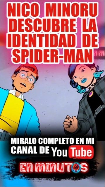 NICO MINORU DESCUBRE LA IDENTIDAD DE SPIDER MAN !!! #spiderman # ...