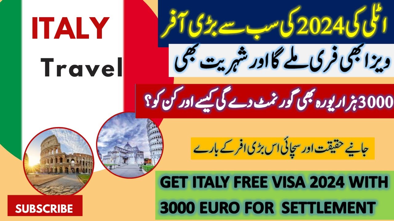 Italy free visa with 30000 euro bonus. Italy biggest visa offer 2024 ...