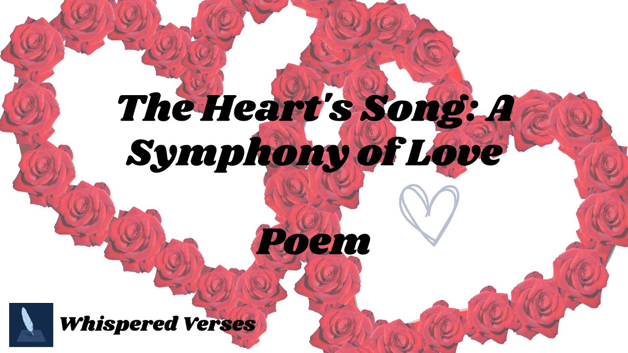 The Heart's Song: A Symphony of Love #LoveSymphony #HeartSong # ...