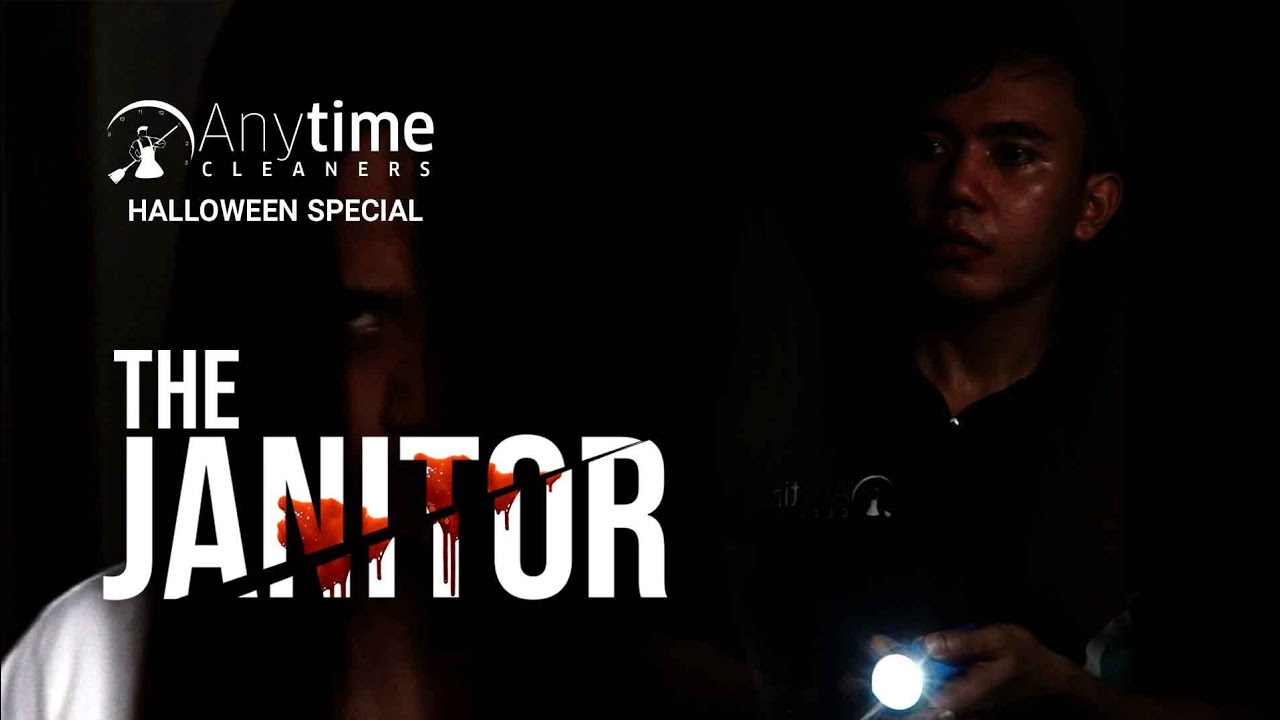 Halloween Special: "THE JANITOR" by Anytime Cleaners - YouTube