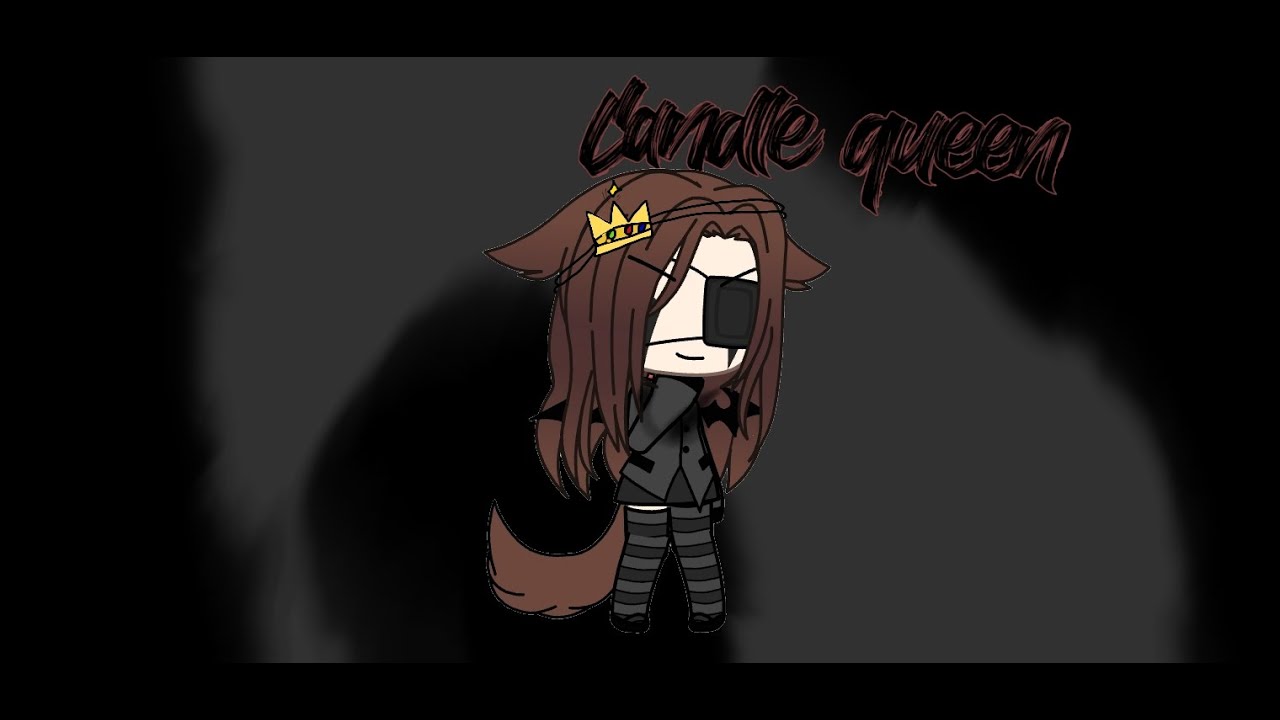 Candle queen 👑 [ gacha life ] - YouTube