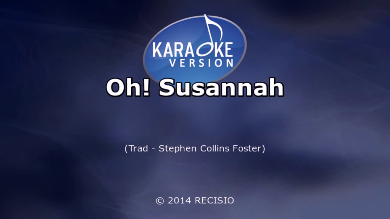 Oh Susannah-Karaoke - YouTube