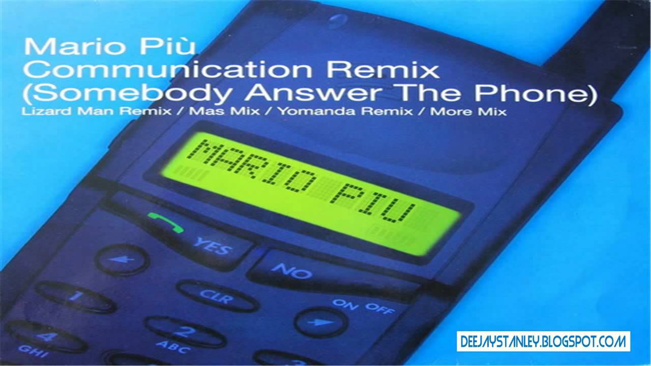 Mario Più - Communication (Somebody Answer The Phone) (More Mix) [BXR ...