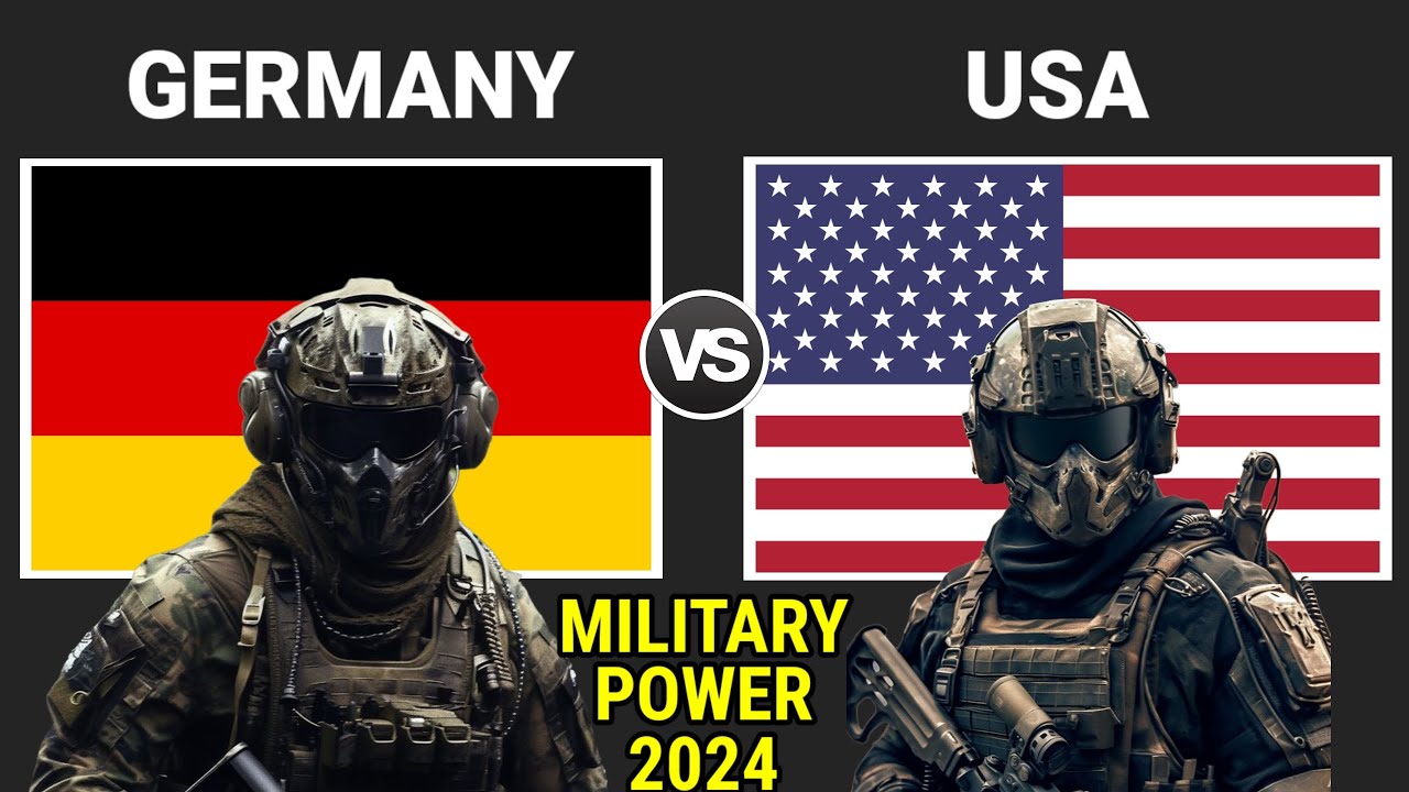 Germany vs USA Military Power 2024 Comparison - YouTube